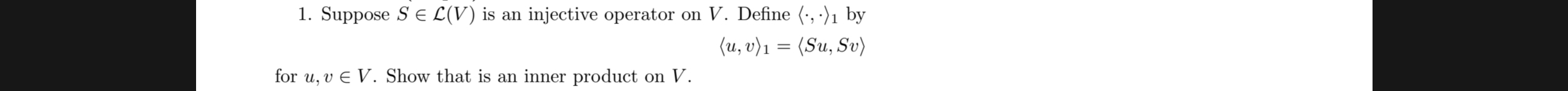 Solved 1. Suppose S∈L(V) is an injective operator on V. | Chegg.com