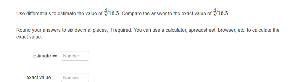 Solved Use differentials to estimate the value of 416.5. | Chegg.com