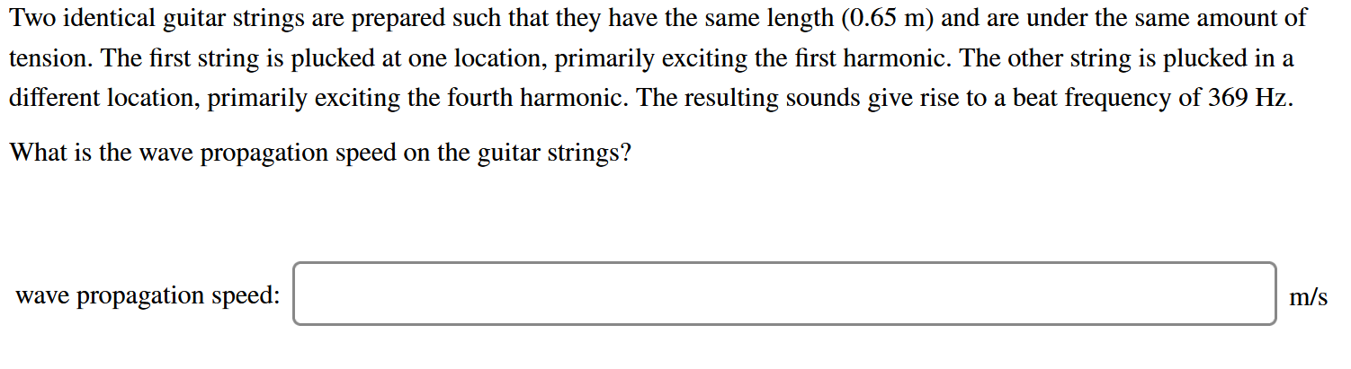 Solved Two identical guitar strings are prepared such that | Chegg.com