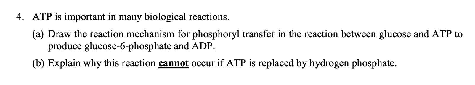 Solved 4. ATP is important in many biological reactions. (a) | Chegg.com