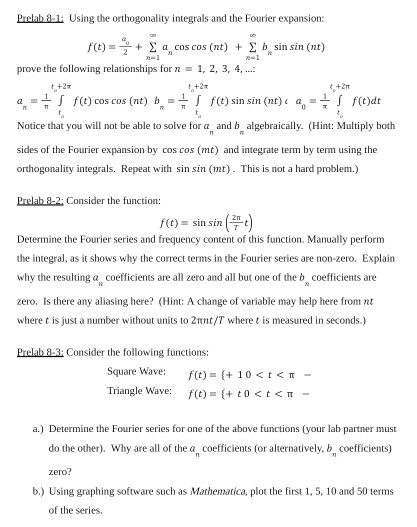 Solved Prelab 8- Using the orthogonality integrals and the | Chegg.com Solved Prelab 8- Using the orthogonality integrals and the | Chegg.com