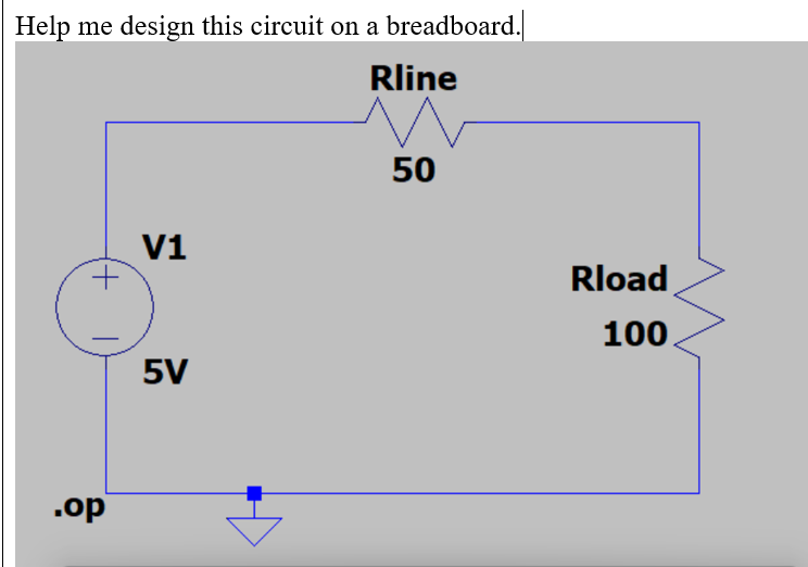Solved Help me design this circuit on a breadboard. | Chegg.com
