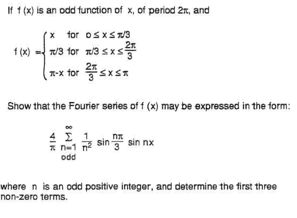 Solved If f(x) is an odd function of x, of period 2π, and | Chegg.com