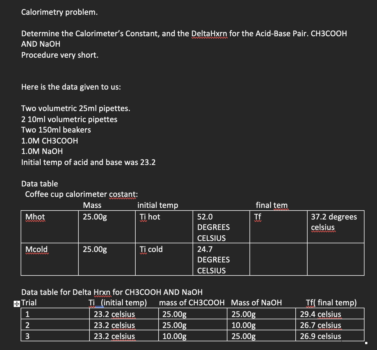 Solved Hi! I need helping solving this Calorimetry problem. | Chegg.com