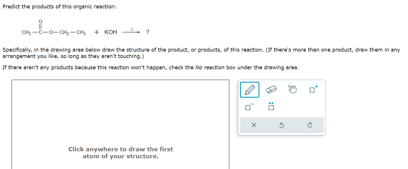Solved Predict the products of this organic reaction: | Chegg.com