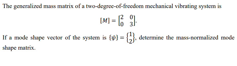 Solved The generalized mass matrix of a | Chegg.com