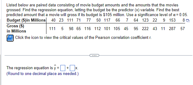 Solved Listed below are paired data consisting of movie | Chegg.com
