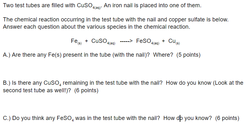 Solved Two test tubes are filled with CuSO4(aq). An iron | Chegg.com