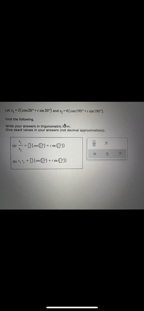 Solved Let 2,=2(cos 20° + i sin 20") and 22=6(cos 190° +isin | Chegg.com
