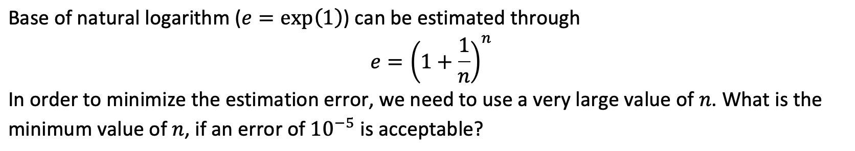 Solved Base of natural logarithm (e = exp(1)) can be | Chegg.com
