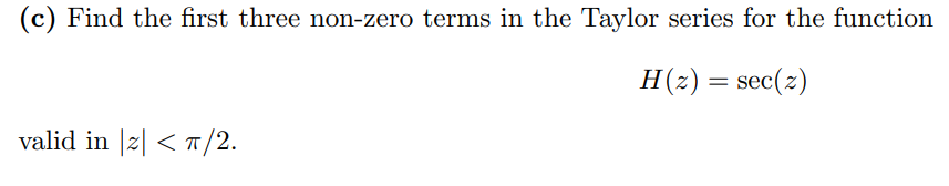 Solved find the first three non-zero terms in the Taylor | Chegg.com