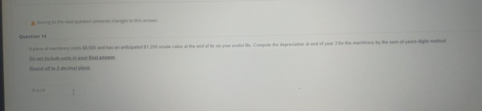 Solved uestion 14 Do not include units in your final answer. | Chegg.com