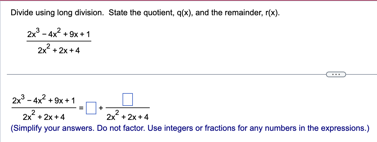 Solved Divide using long division. State the quotient, q(x), | Chegg.com