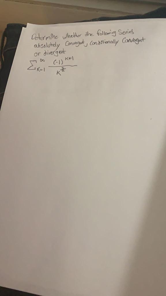 Solved Determine whether the following Series absolutely | Chegg.com