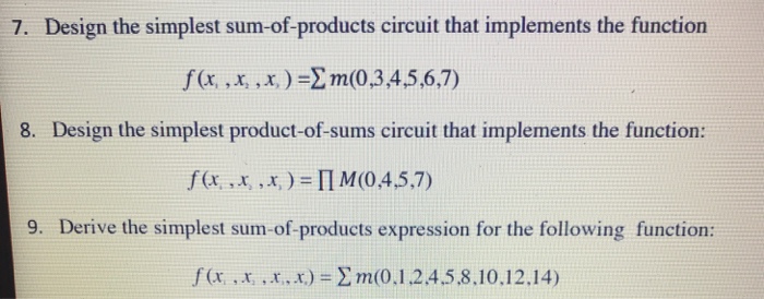 Solved 7. Design the simplest sum-of-products circuit that | Chegg.com