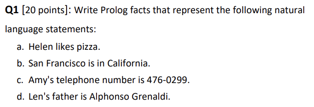Solved Q1 (20 points]: Write Prolog facts that represent the | Chegg.com