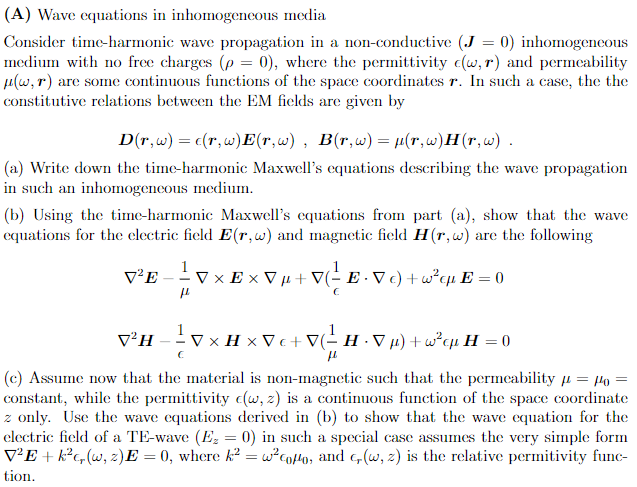 Solved (A) Wave equations in inhomogeneous media Consider | Chegg.com