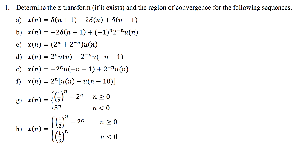 Solved 1. Determine the z-transform (if it exists) and the | Chegg.com