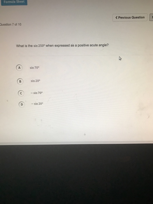 Solved What is the sin 250 degree when expressed as a | Chegg.com
