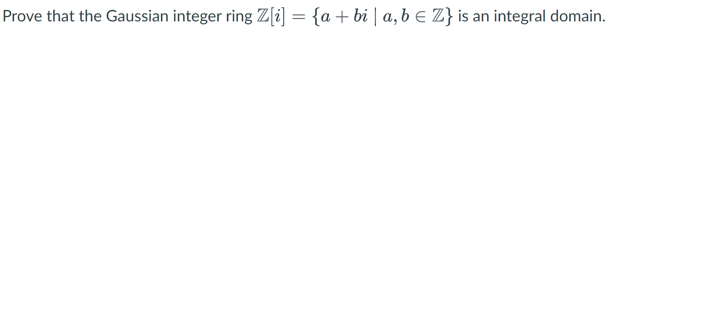 Solved Prove that the Gaussian integer ring | Chegg.com