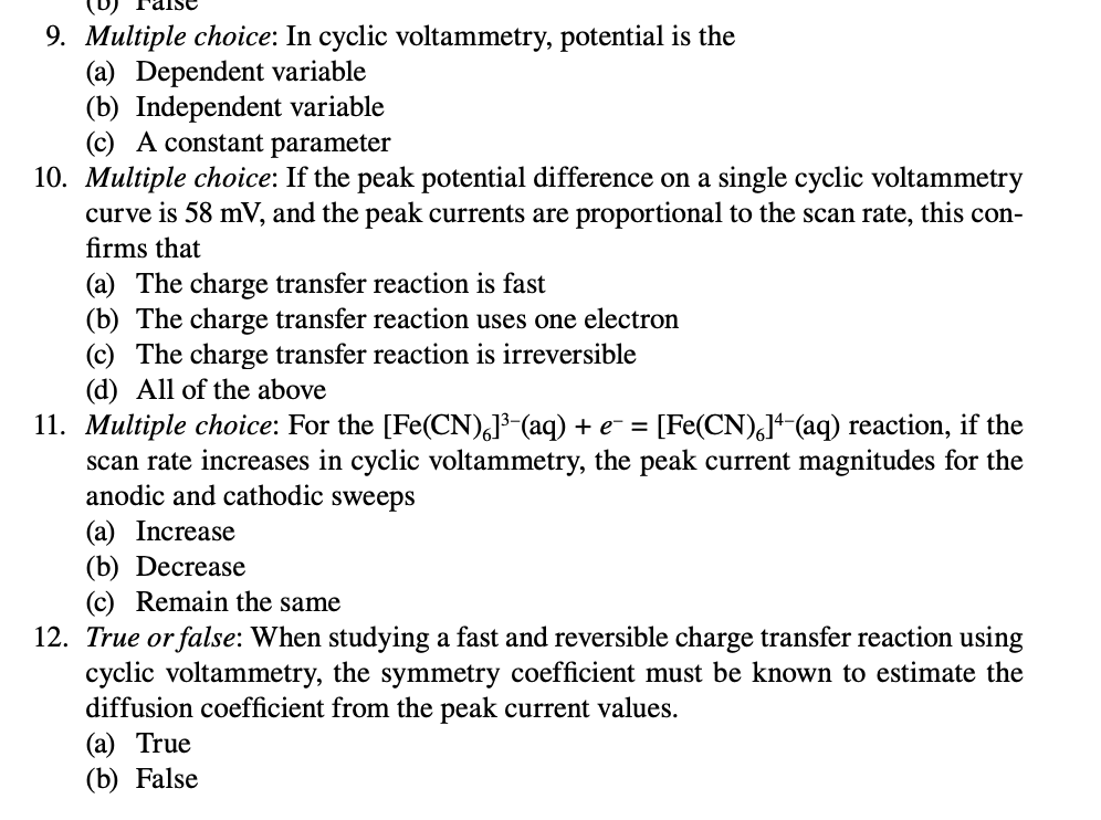 Solved 9. Multiple choice: In cyclic voltammetry, potential | Chegg.com