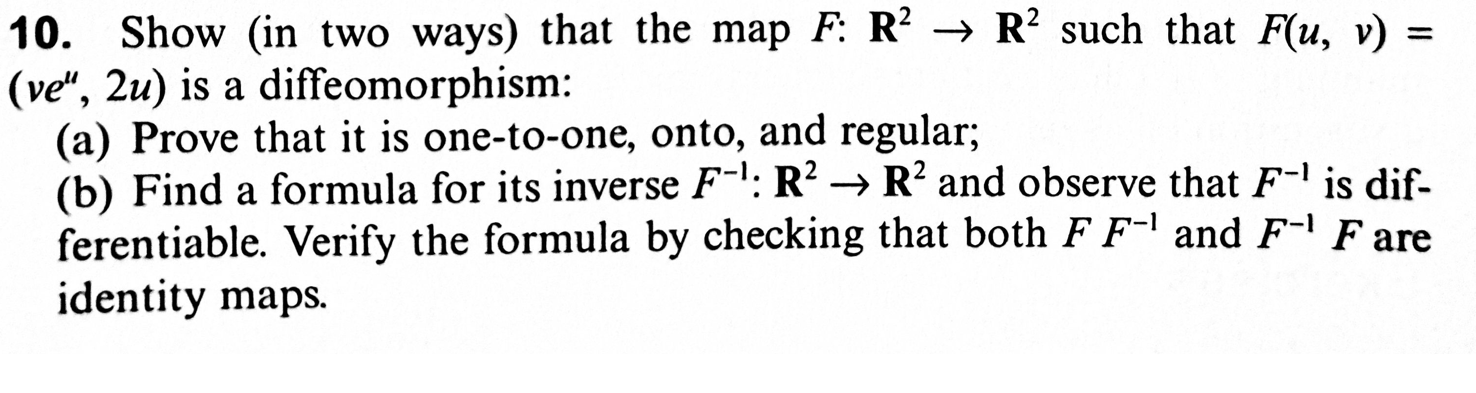 Solved 10. Show (in two ways) that the map F: R2 + R² such | Chegg.com