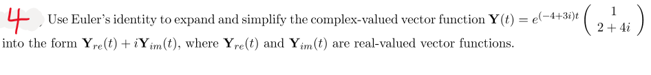 Solved 4 Use Euler's identity to expand and simplify the | Chegg.com