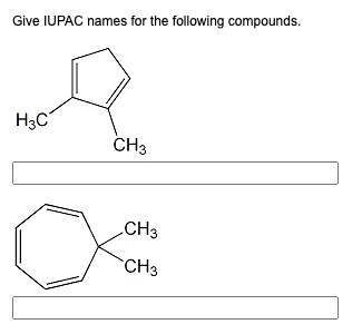 Solved Give IUPAC names for the following compounds. H3C CH3 | Chegg.com
