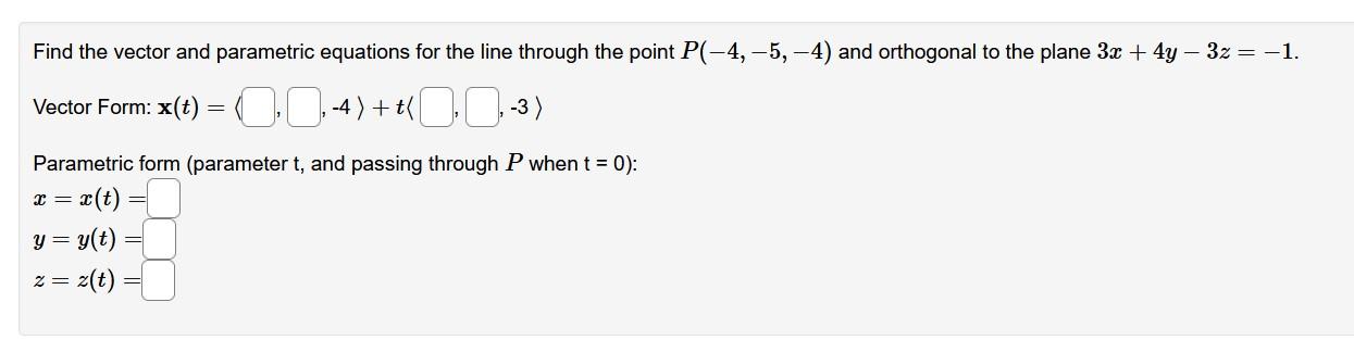 Solved Find the vector and parametric equations for the line | Chegg.com