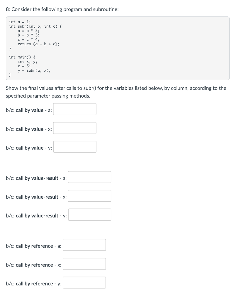 Solved 8 Consider The Following Program And Subroutine Int