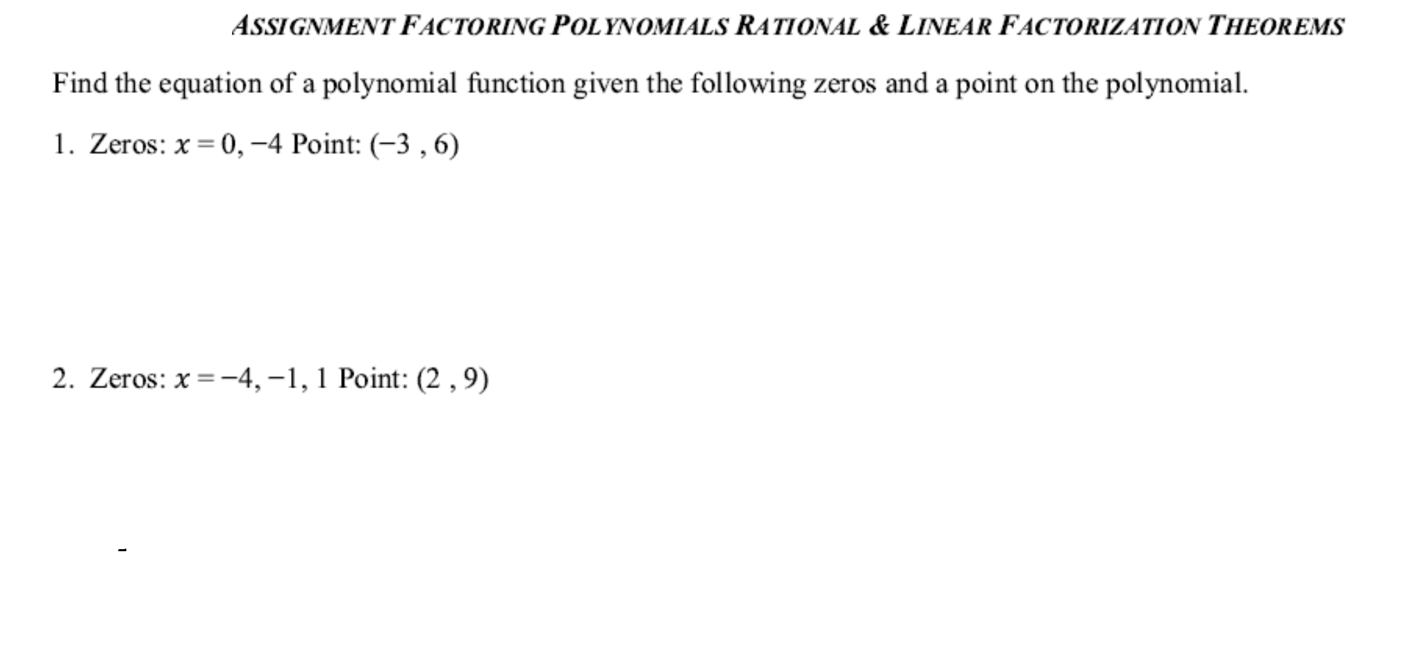 Solved ASSIGNMENT FACTORING POLYNOMIALS RATIONAL & LINEAR | Chegg.com