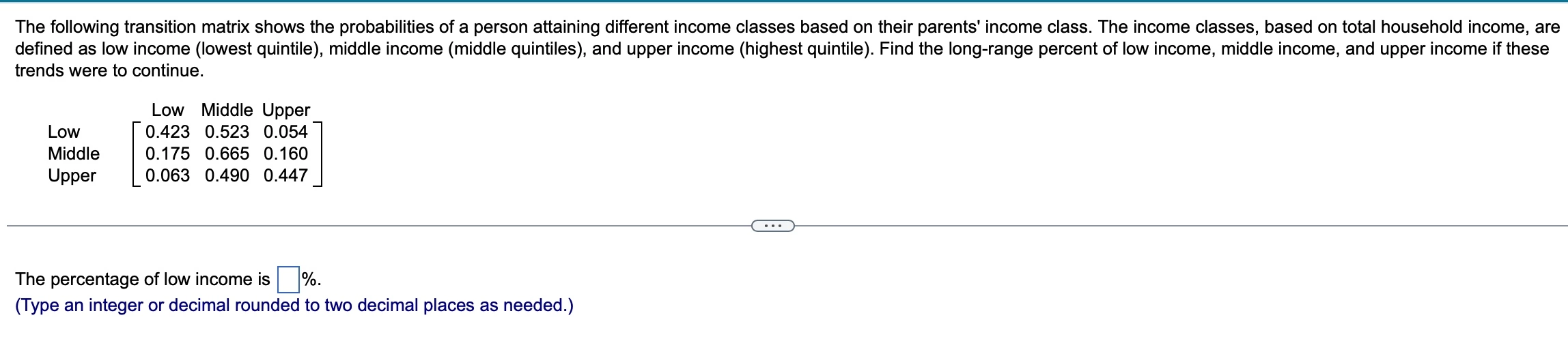 Solved The following transition matrix shows the | Chegg.com