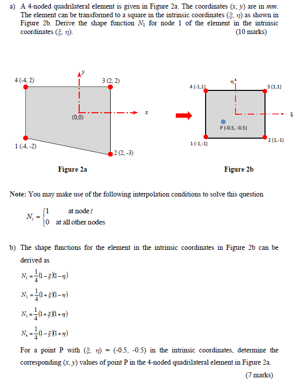 Solved a) A 4-noded quadrilateral element is given in Figure | Chegg.com