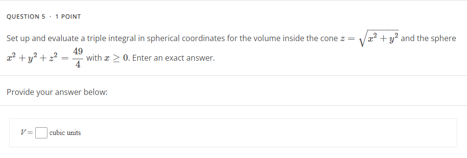 Set up and evaluate a triple integral in spherical | Chegg.com