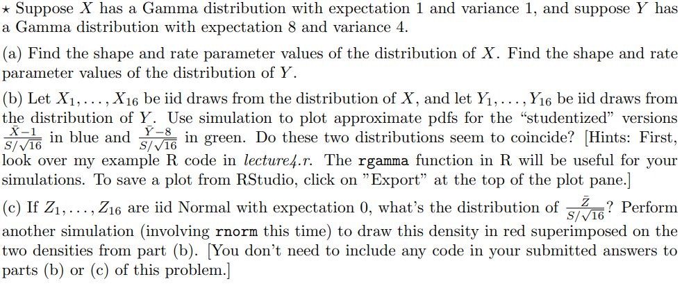 Solved * Suppose X has a Gamma distribution with expectation | Chegg.com