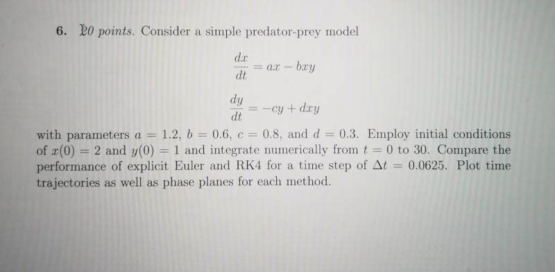 Solved 6. 卫0 points. C onsider a simple predator-prey model | Chegg.com