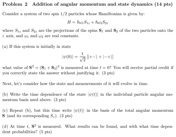 Solved Problem 2 Addition of angular momentum and state | Chegg.com