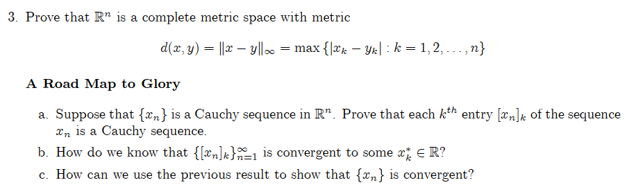 Solved 3. Prove that R" is a complete metric space with | Chegg.com