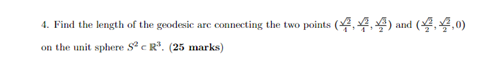 Solved Find the length of the geodesic arc connecting the | Chegg.com