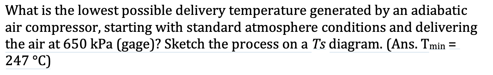 Solved What is the lowest possible delivery temperature | Chegg.com