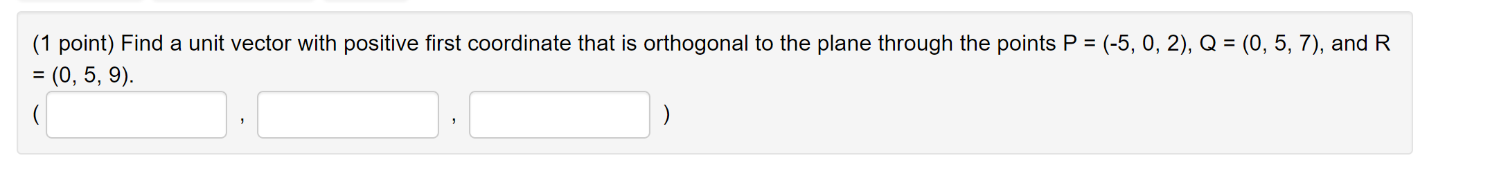 Solved (1 point) Find a unit vector with positive first | Chegg.com