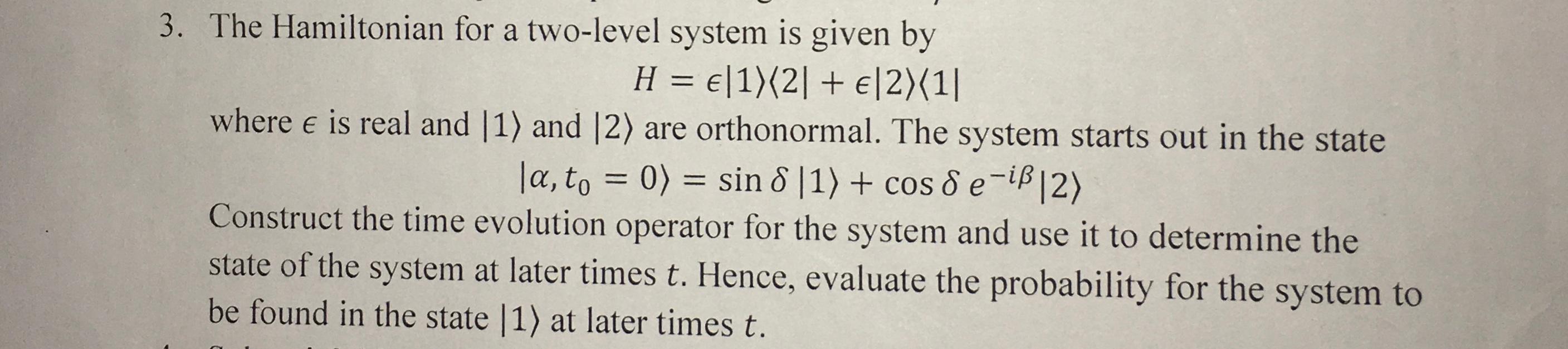 Solved 3. The Hamiltonian for a two-level system is given by | Chegg.com