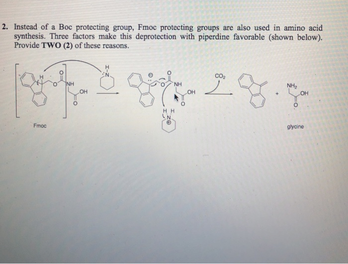 Solved 2. Instead of a Boc protecting group, Fmoc protecting | Chegg.com