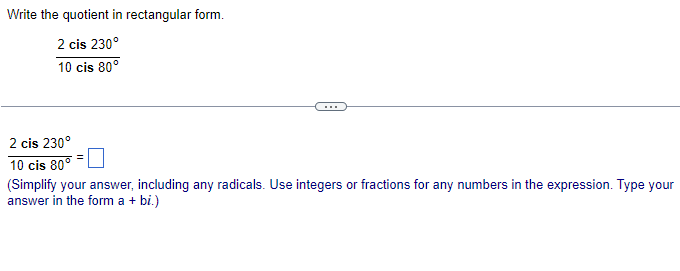 Solved Write the quotient in rectangular form. | Chegg.com