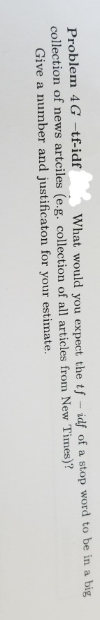 Solved Problem 4G -tf-idf collection of news artciles (e.g. | Chegg.com