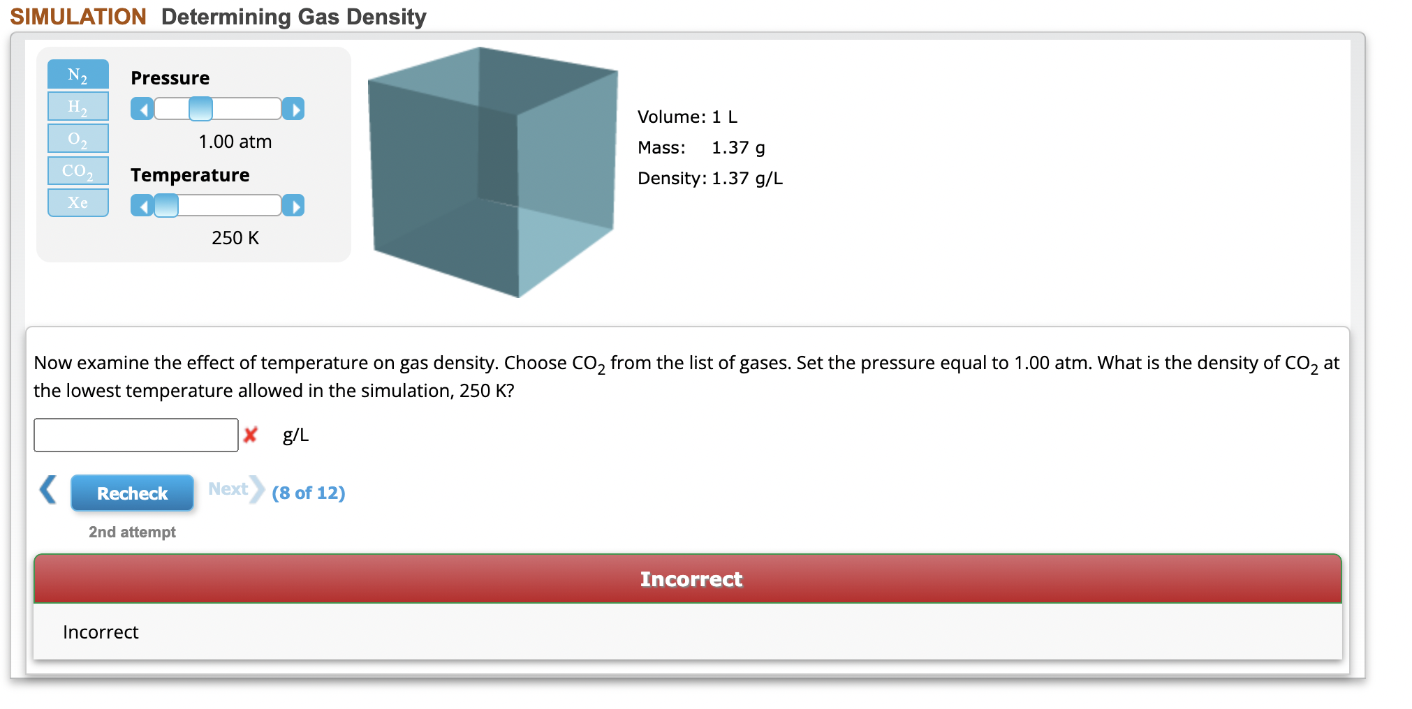 Solved SIMULATION Determining Gas Density Volume: 1 L Mass: | Chegg.com