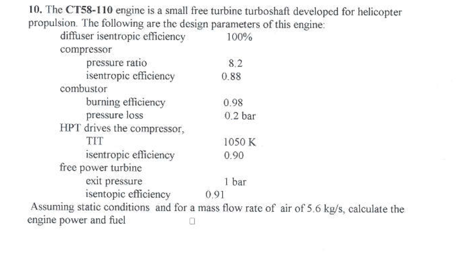 Solved 10. The CT58-110 engine is a small free turbine | Chegg.com