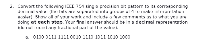 Solved 2. Convert the following IEEE 754 single precision | Chegg.com