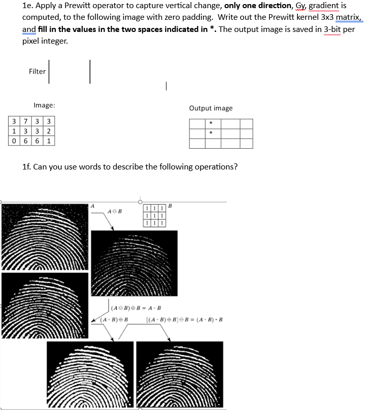 Solved 1e. Apply a Prewitt operator to capture vertical | Chegg.com