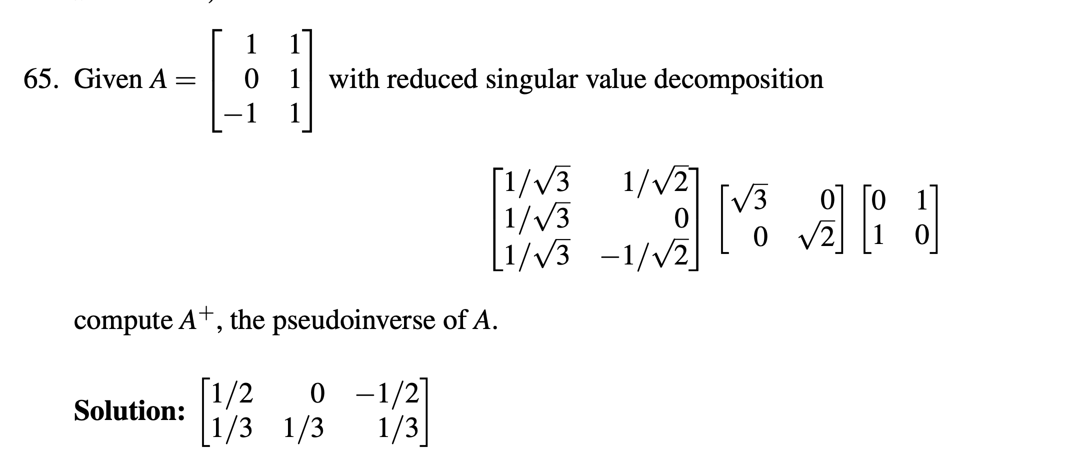 Solved 65. Given A=⎣⎡10−1111⎦⎤ with reduced singular value | Chegg.com